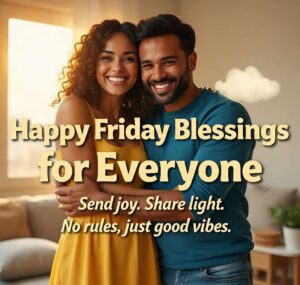 150+ Friday Blessings, Quotes & Prayers for a Peaceful Heart